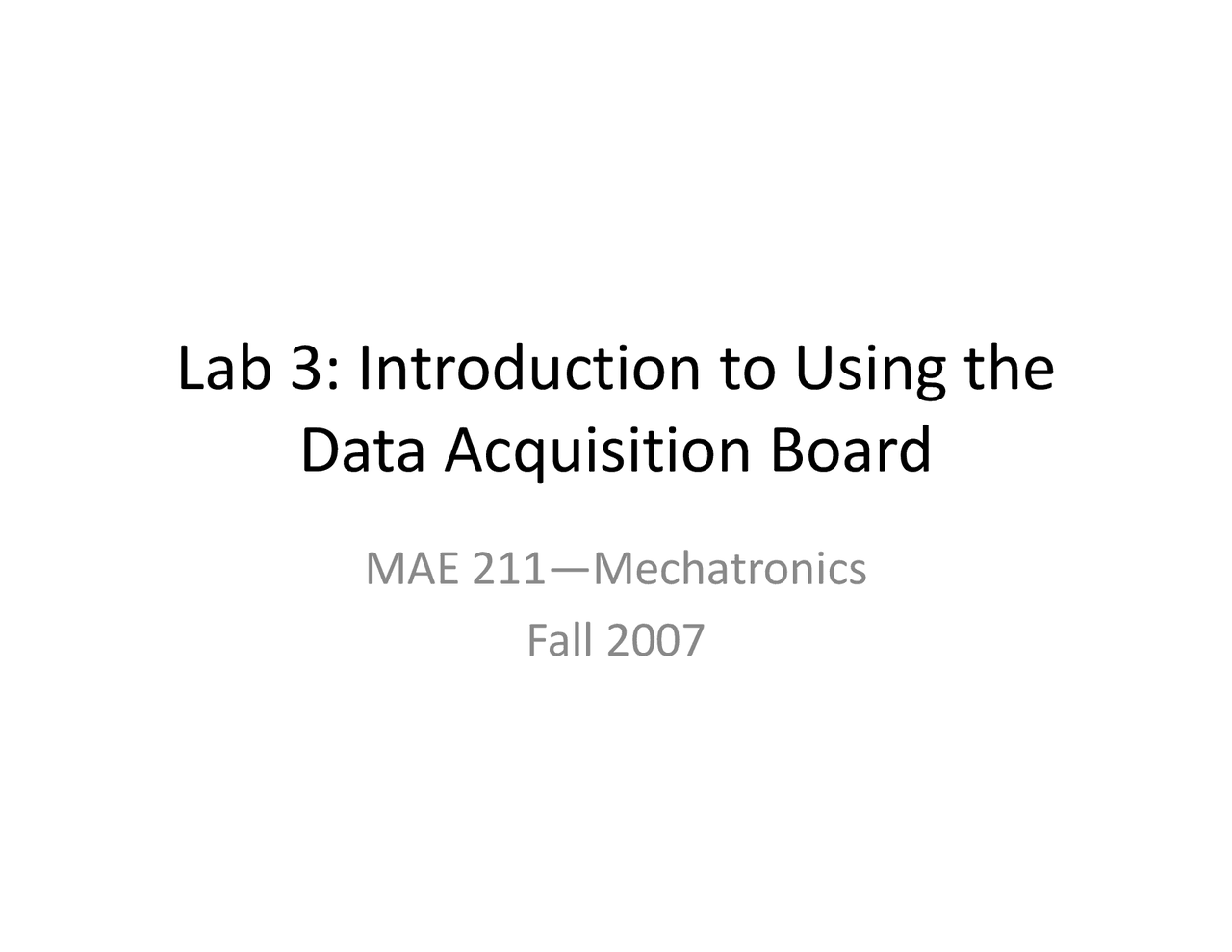Lab 3 - Introduction to Using the Data Acquisition Board | MAE 211 | Lab Reports Mechatronics ...