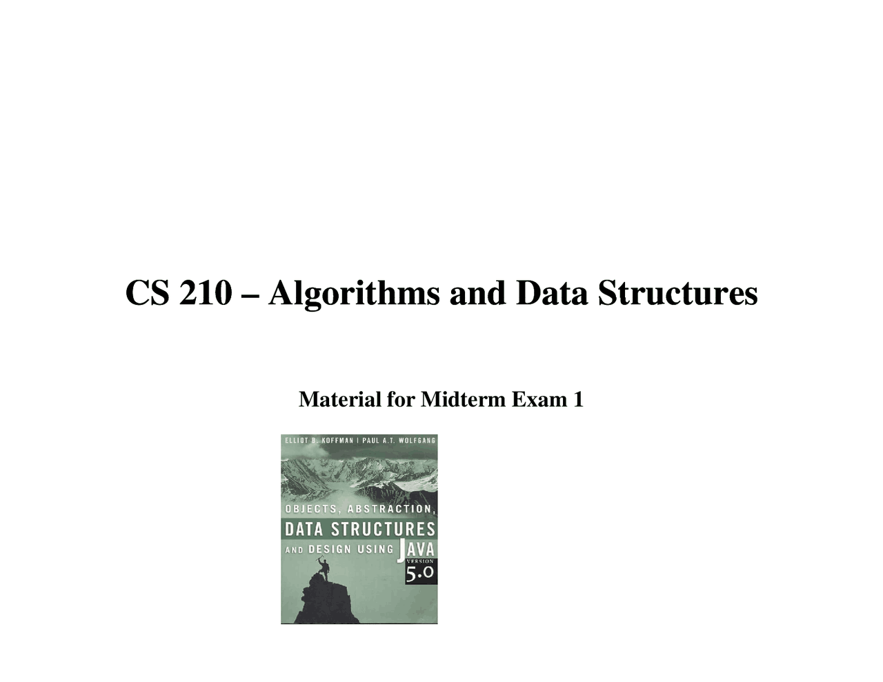 Materials For Midterm Exam 1 Data Structures And Algorithms Cs 210 Docsity