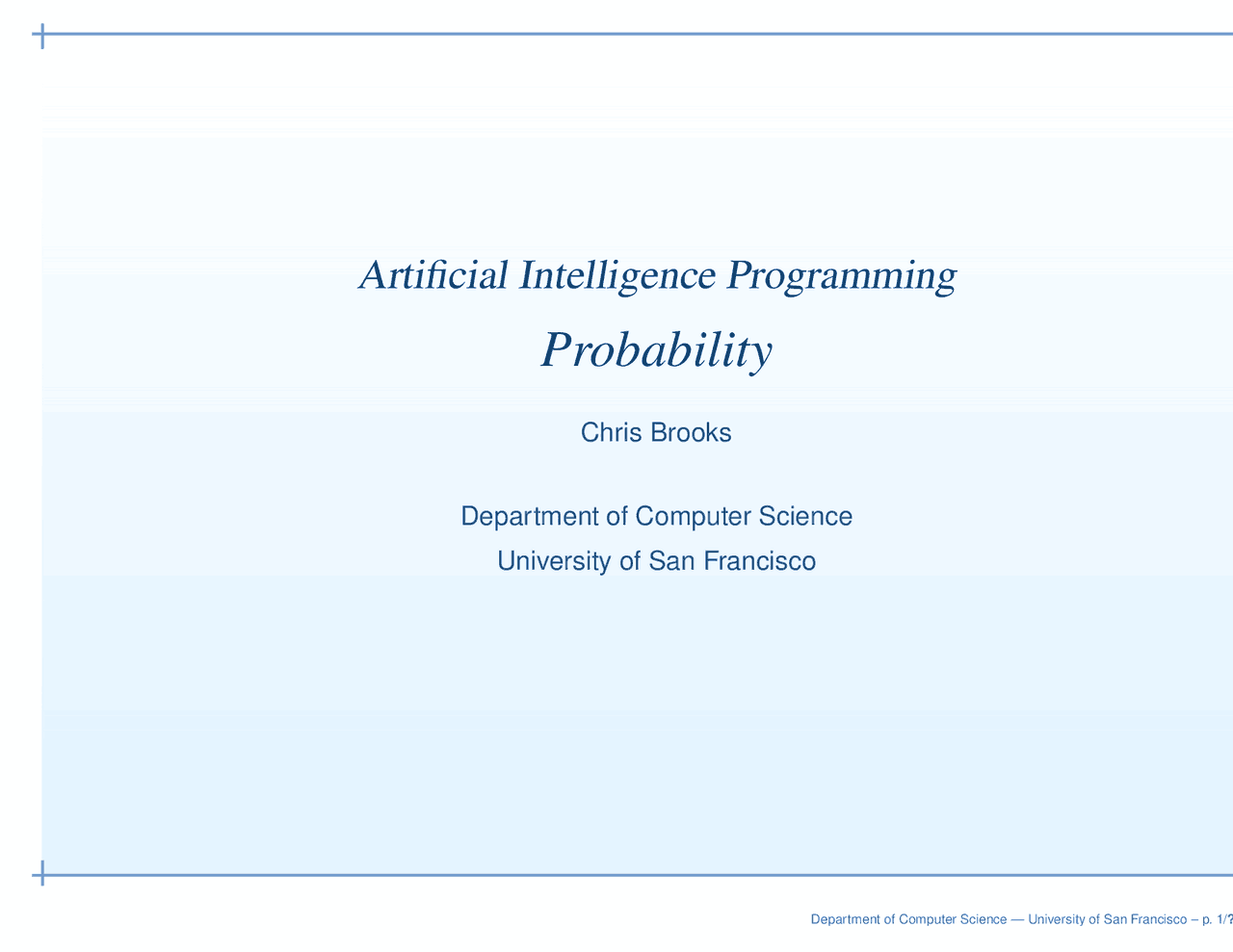 Artificial Intelligence Programming - Probability - Slides | CS 662 - Docsity