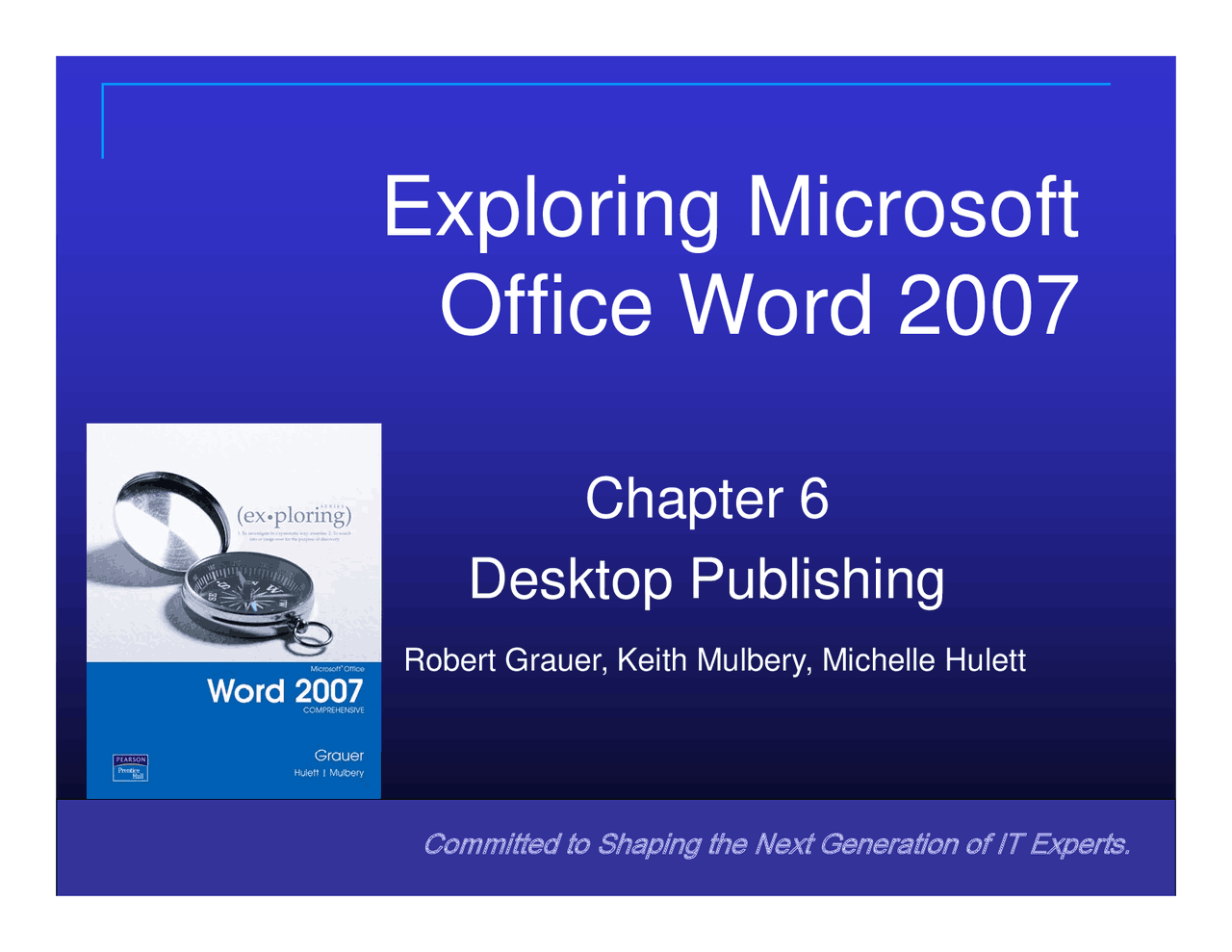 Desktop Publishing – Excel Microsoft Office Word 2007 - Slides | CS 101 ...