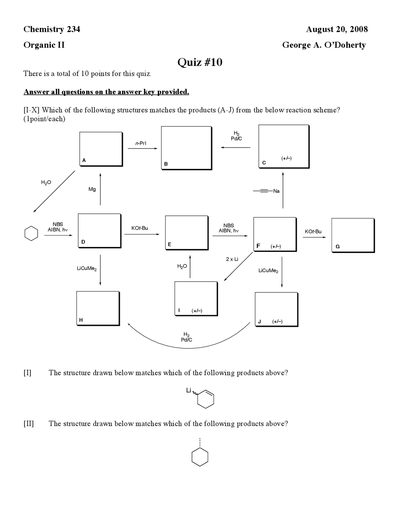 10 Questions for Organic Chemistry - Quiz #10 | CHEM 234 - Docsity