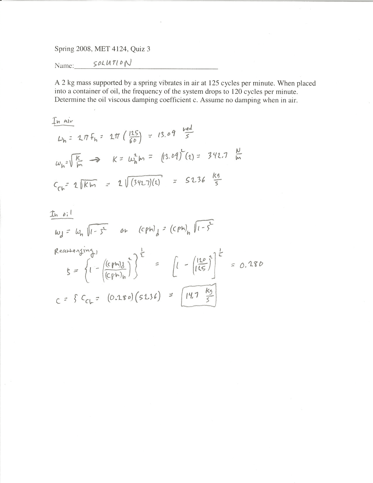 Solution To Quiz 3 Vibrations And Advanced Dynamics Met 4124 Docsity