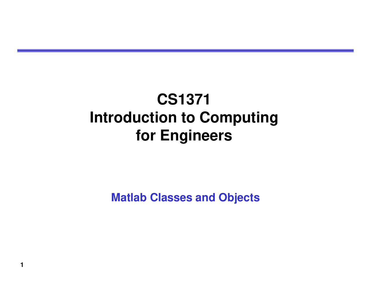 Computing For Engineers Matlab Classes And Objects Lecture Notes Cs 1371 Docsity