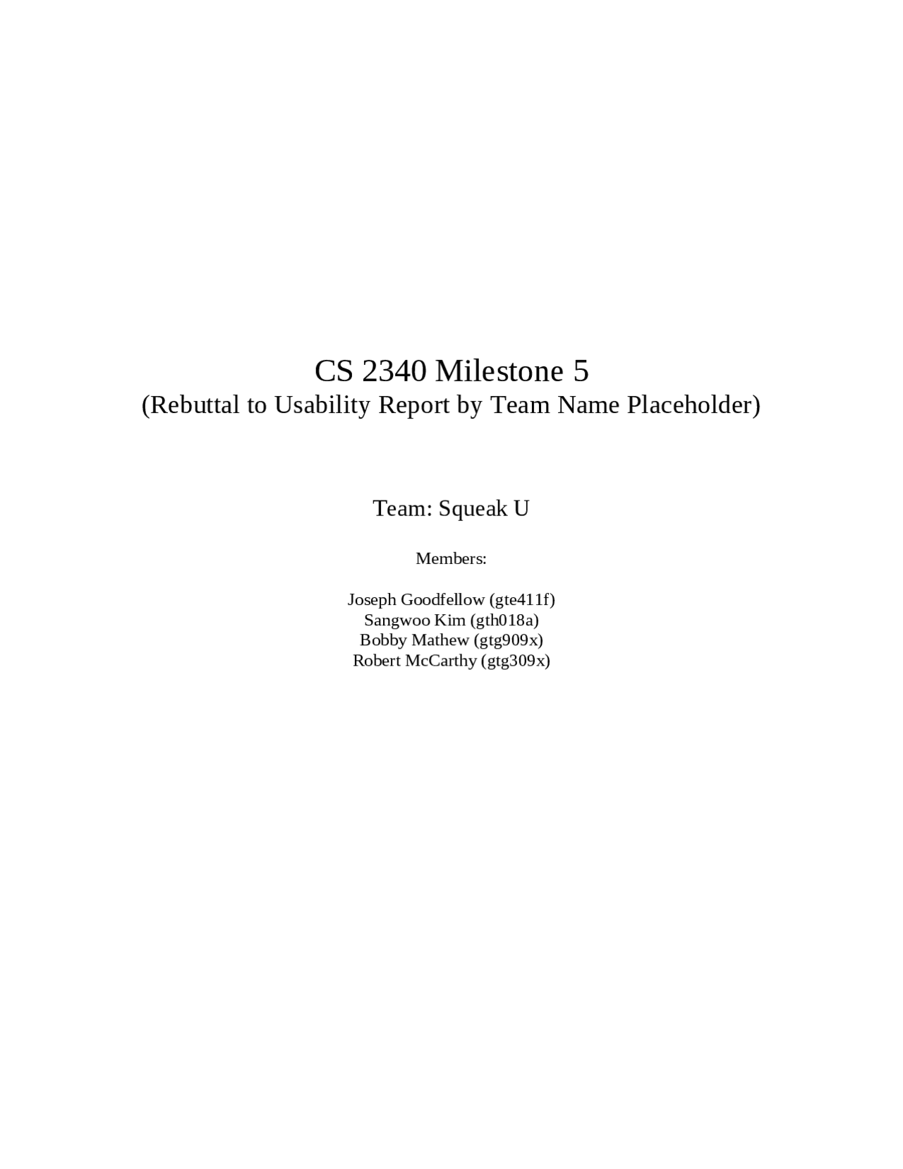 Rebuttal to Usability Report – Milestone 5 - Objects and Design | CS 2340 - Docsity