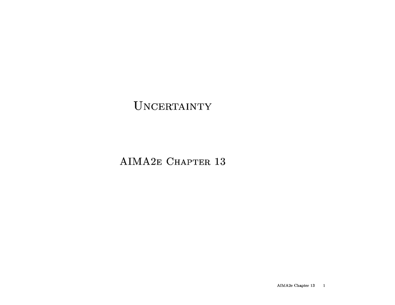 Uncertainty, Probability, Syntax and Semantics, Bayes' Rule | CS 3600 - Docsity