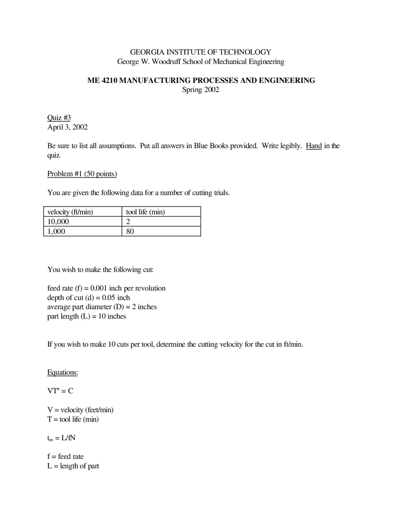 Quiz 3 Problems Manufacturing Processes And Engineering Me 4210