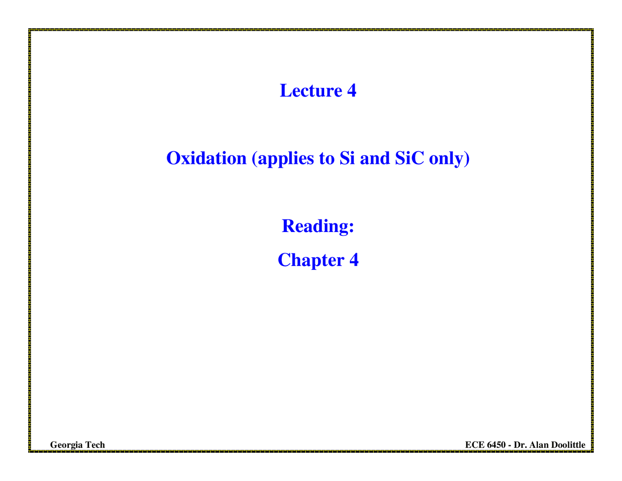 Lecture Slides on Oxidations - Microelectronics Technique | ECE 6450 - Docsity