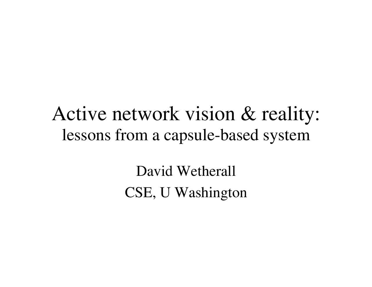 Active Network Vision And Reality Capsule Based Systems Cs 6210 Docsity 