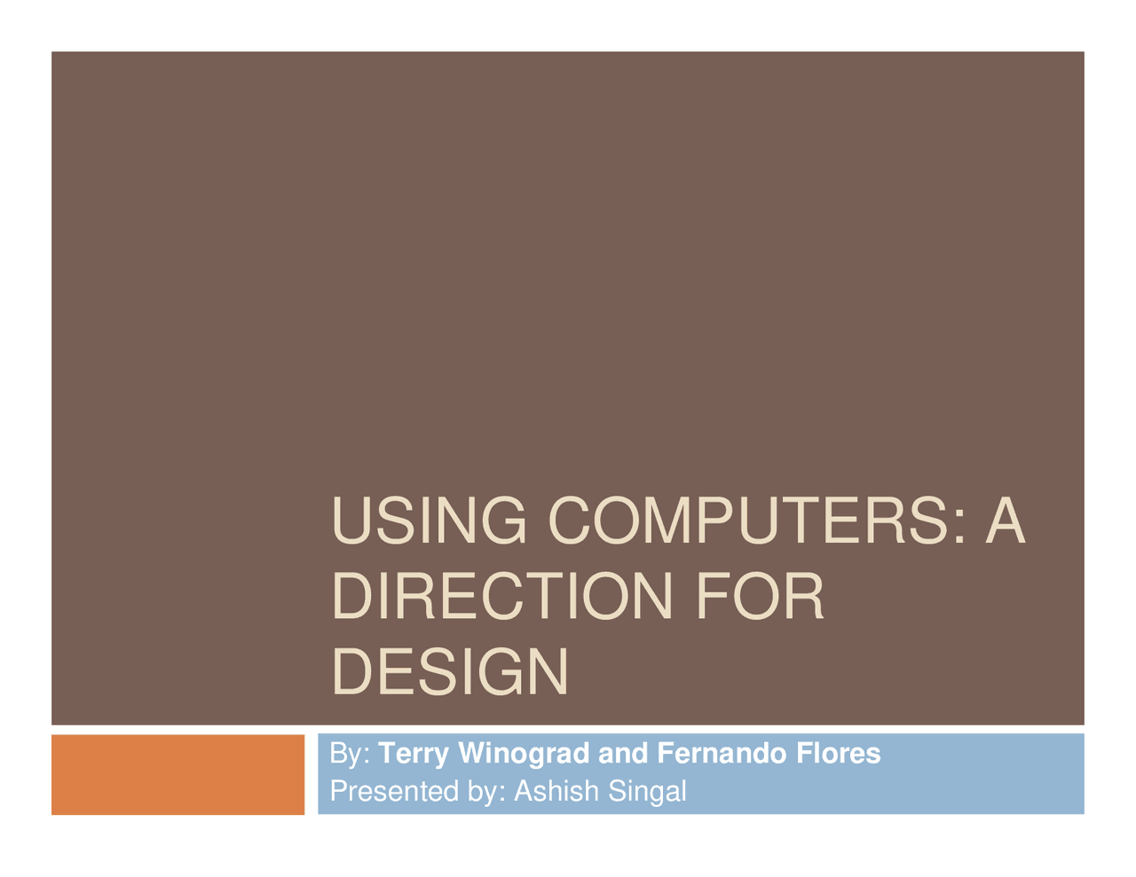 A Direction for Design - Lecture Slides | LCC 6310 - Docsity