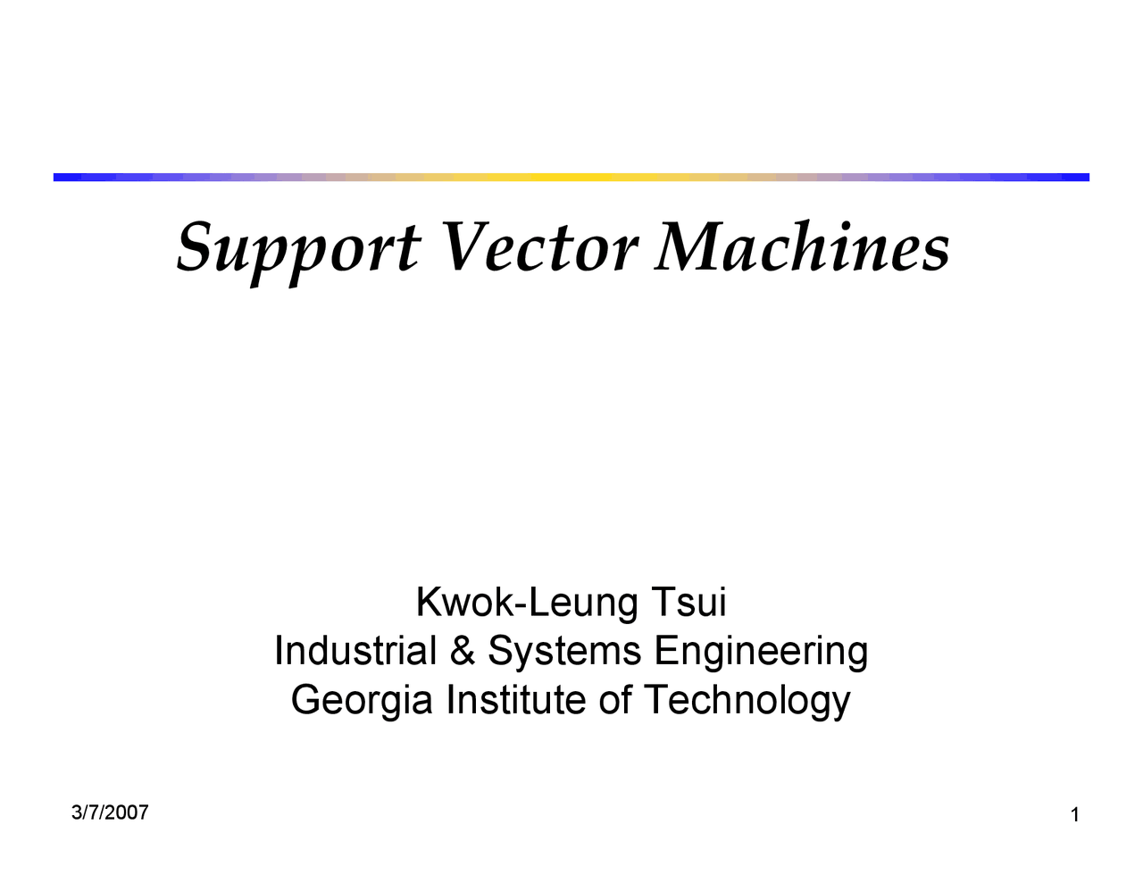 Support Vectors Machines - Outline | ISYE 7406 - Docsity