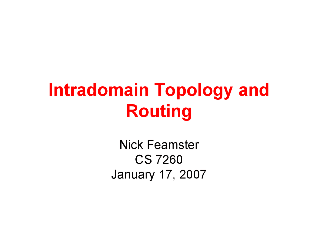 Intradomain Topology and Routing - Lecture Slides | CS 7260 - Docsity