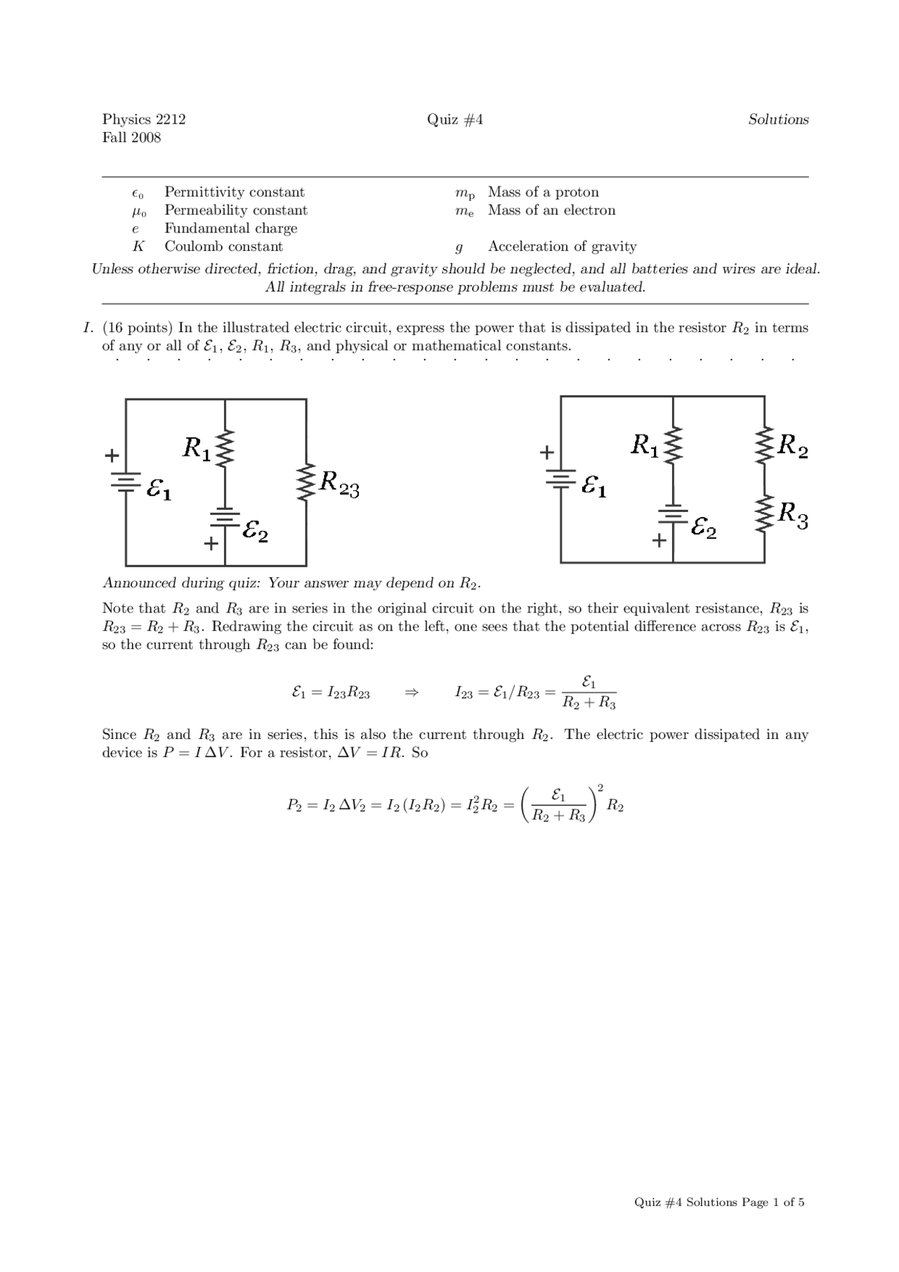 Quiz 4 with solution Introduction to physics II - Fall 2008 | PHYS 2212 - Docsity
