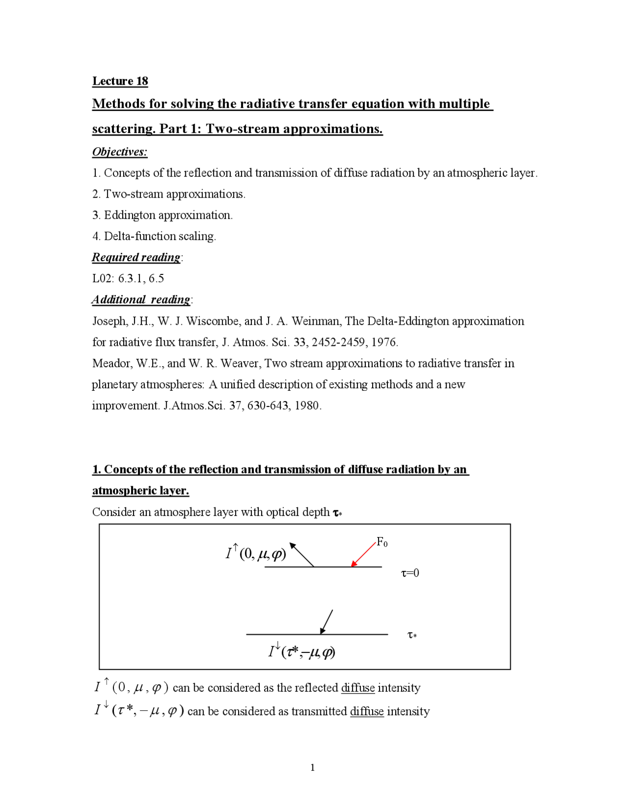 Methods For Solving The Radiative Transfer Equation With Multiple