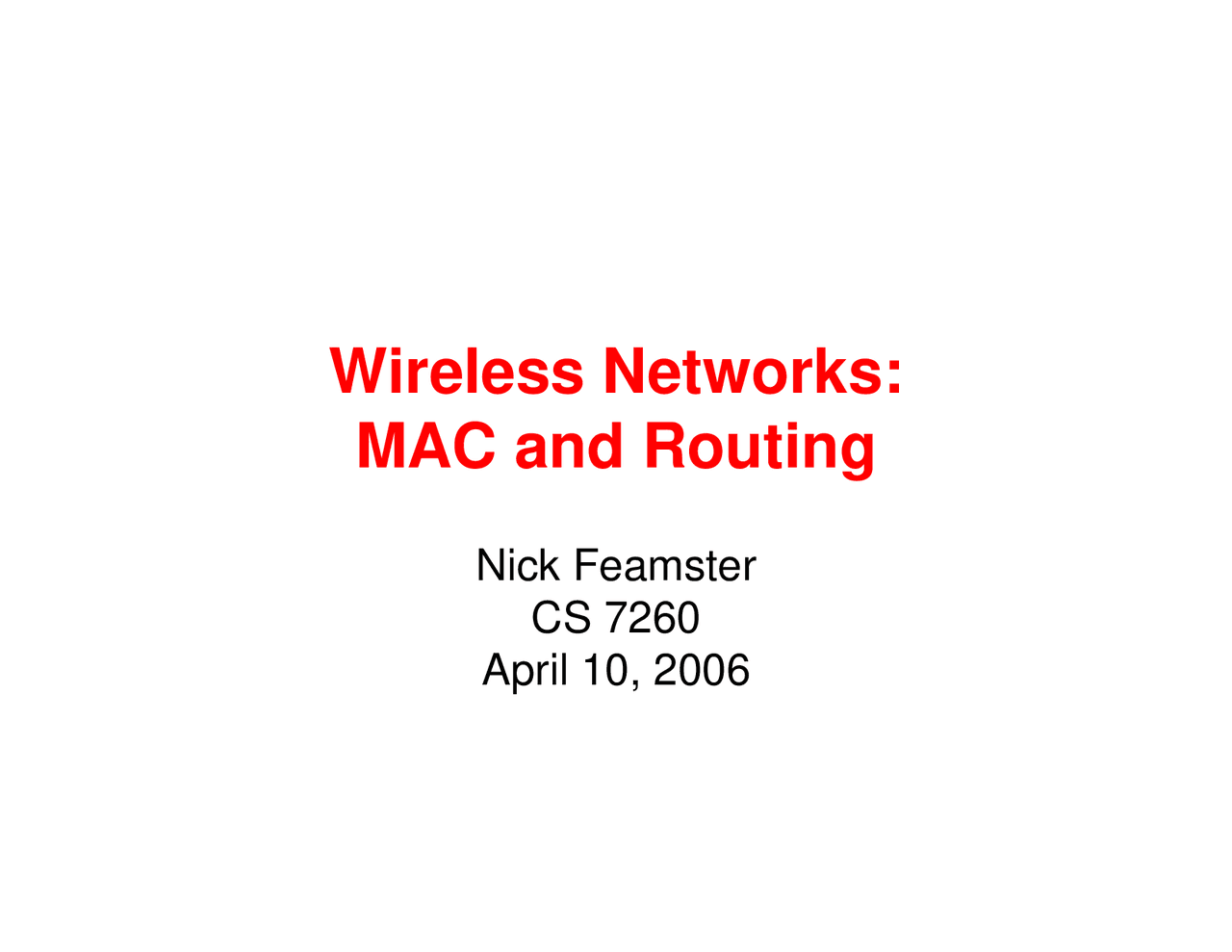Wireless Networks: MAC and Routing - CS 7260 by Nick Feamster | Study ...