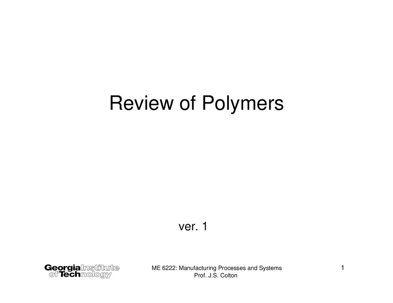 Review Of Polymers Lecture Slides Me 6222 Docsity