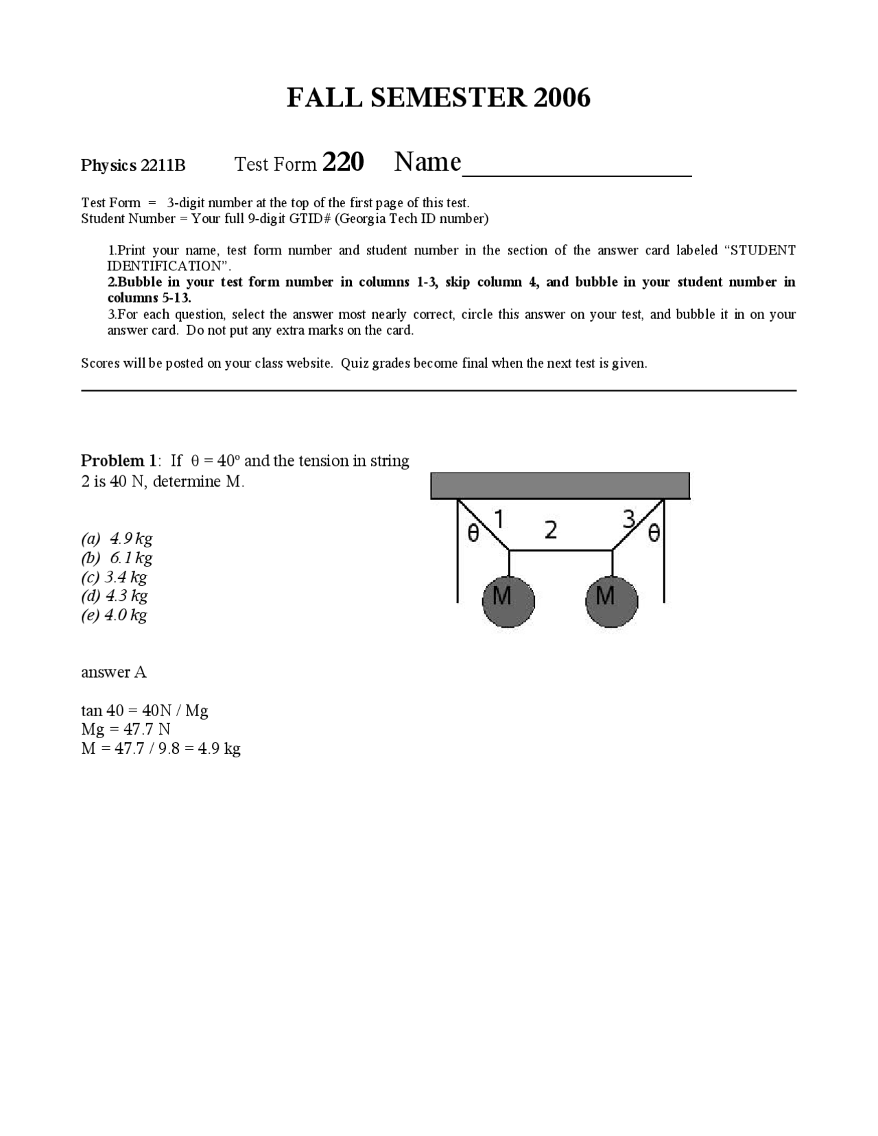 Physics 2211B Test Form 220: Fall Semester 2006 - Problem Solving in ...