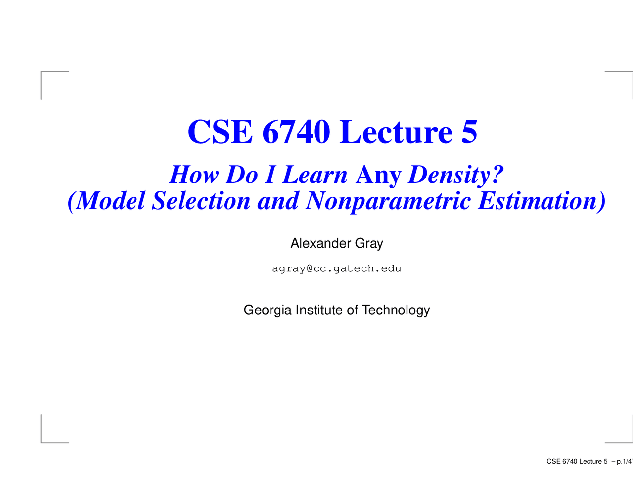 Model Selection and the Nonparametric Optimization | CSE 6740 - Docsity