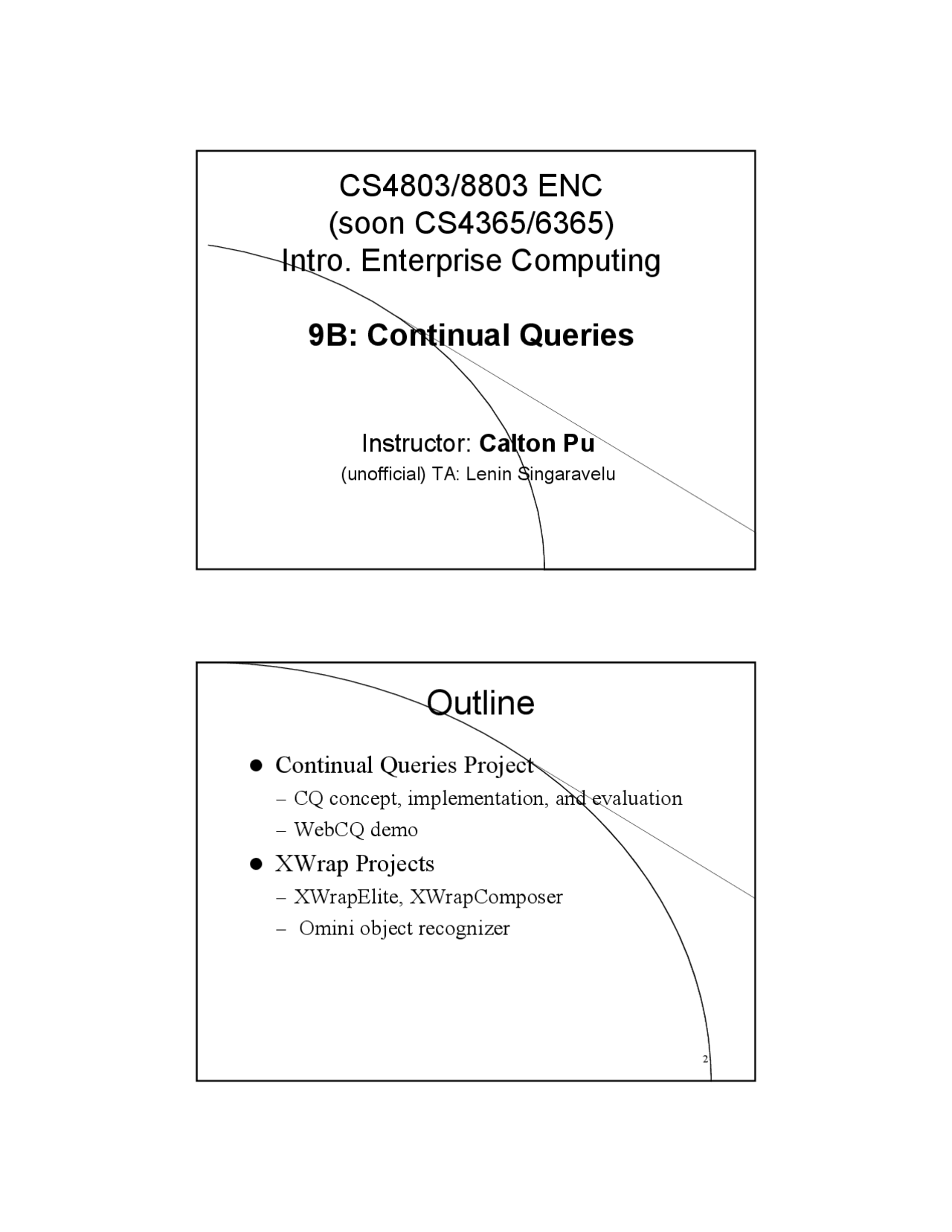 Continual Queries – Introduction to Enterprise Computing | CS 8803 - Docsity