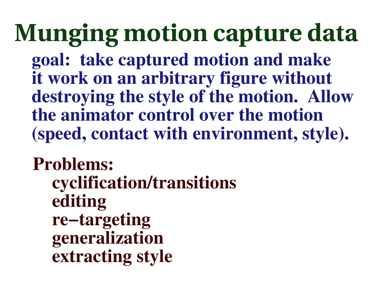 Munging Motion Capture Data in Computer Animation | CS 7496 - Docsity