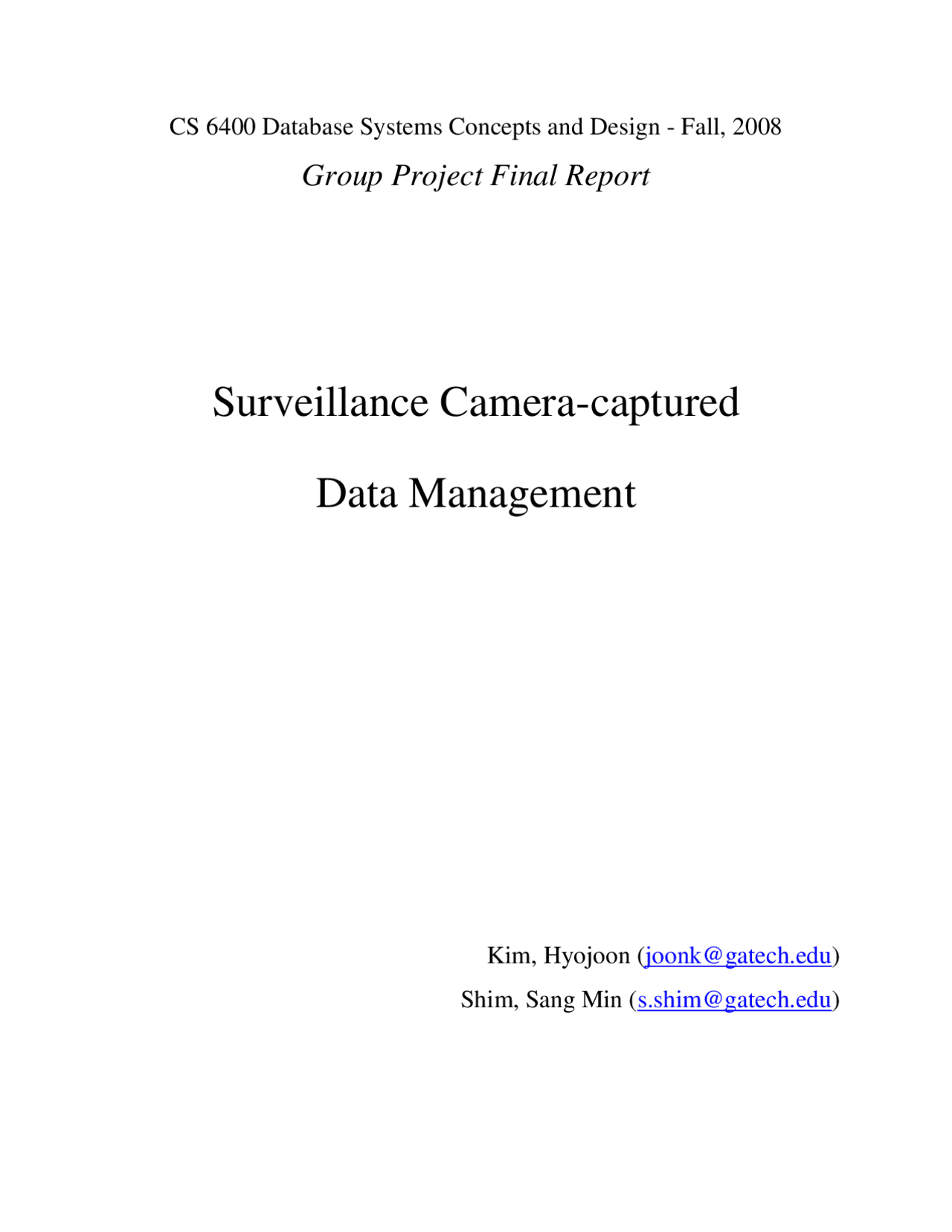 Group Project Final Report Surveillance Camera-captured Data Management | CS 6400 - Docsity