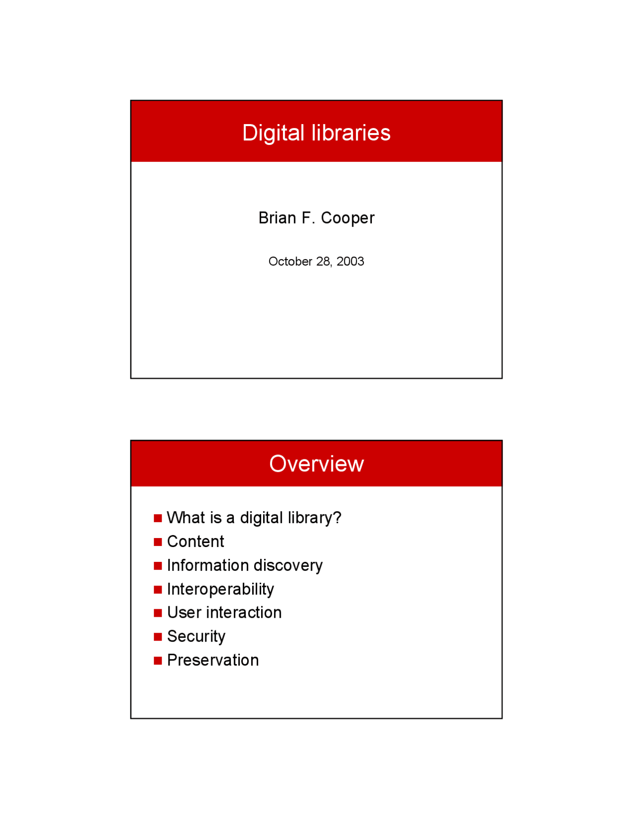 Digital Libraries: Content, Discovery, Interoperability, and User ...
