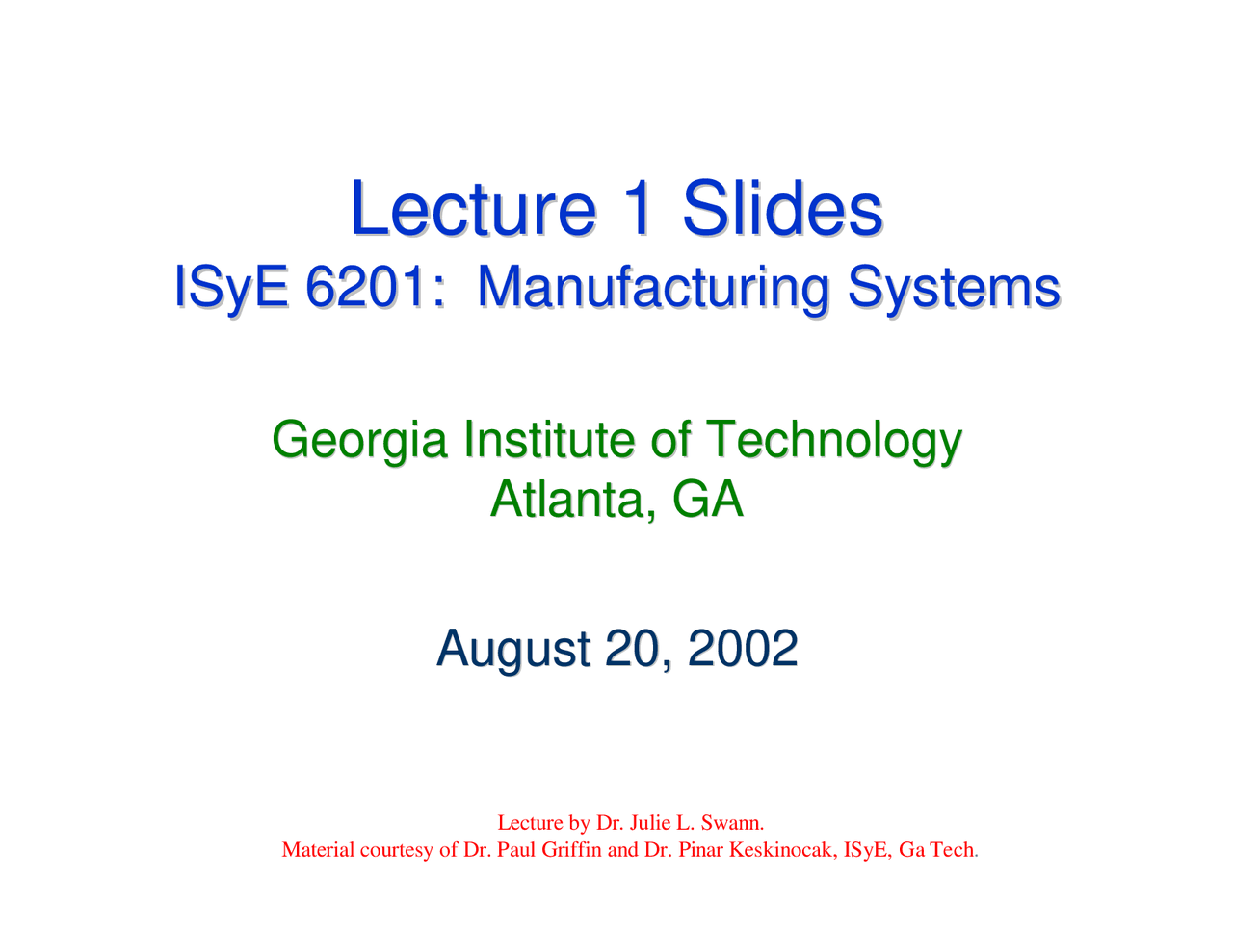 The Enterprise Of Manufacturing Systems Lecture Slides Isye 6201