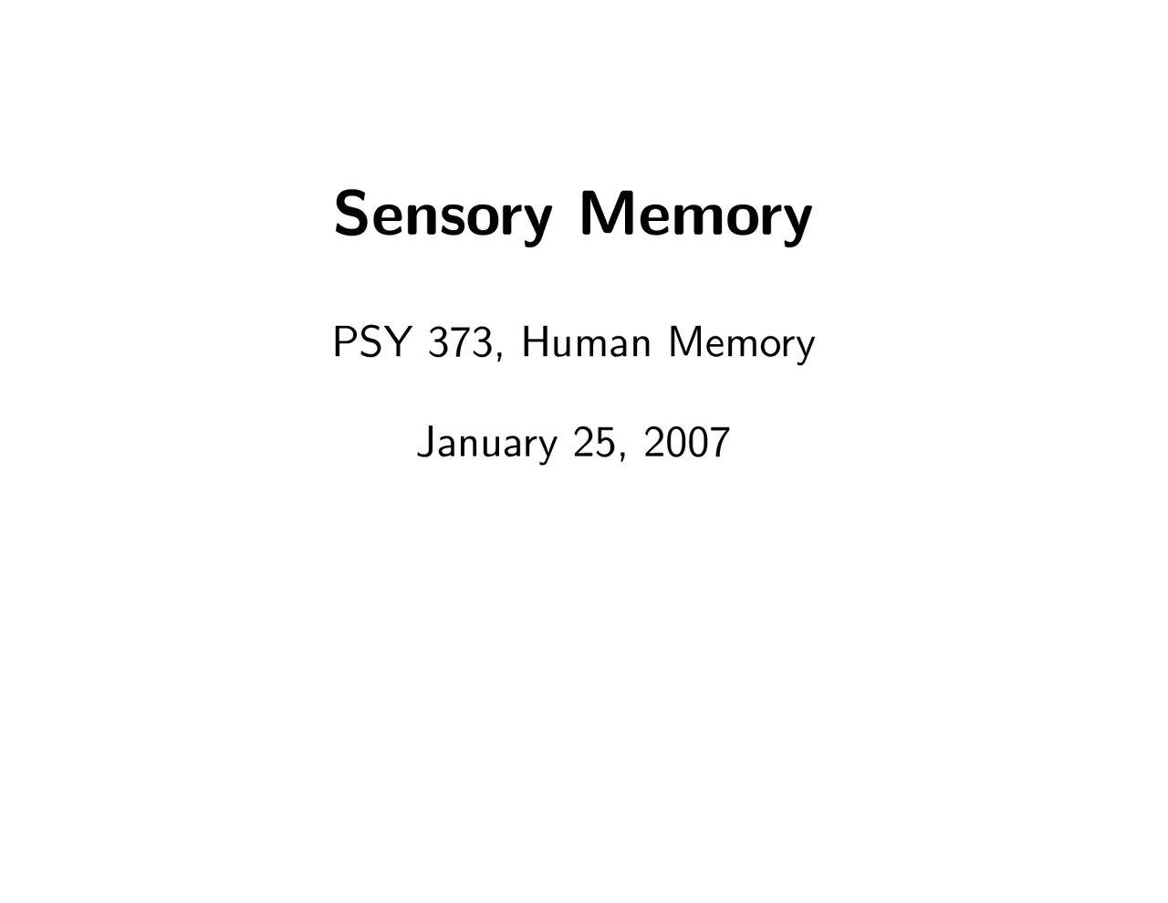 Notes On Sensory Memory Human Memory Psy 373 Docsity