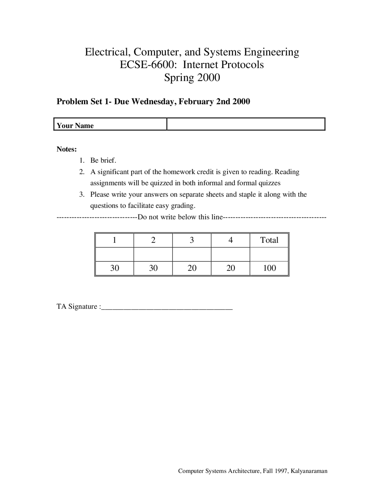 Computer Systems Architecture Problem Set 1, ECSE-6600: Internet Protocols, Spring 2000 ...