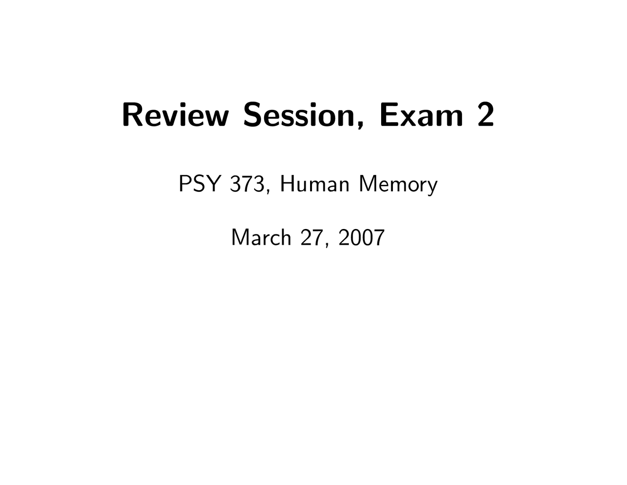 Review Session For Exam 2 Human Memory Psy 373 Docsity