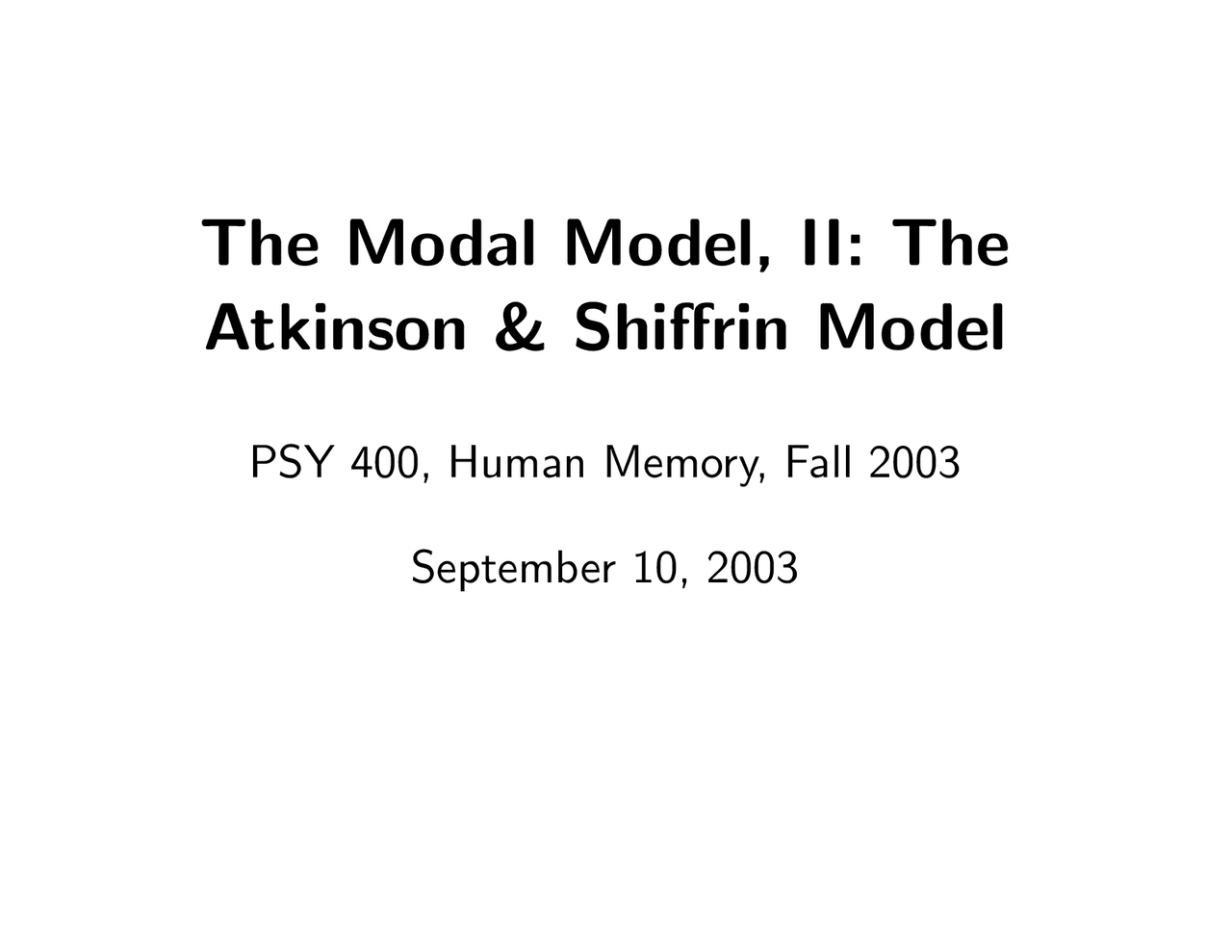 The Atkinson and Shiffrin Model in the Human Memory - Quiz | PSY 400 - Docsity