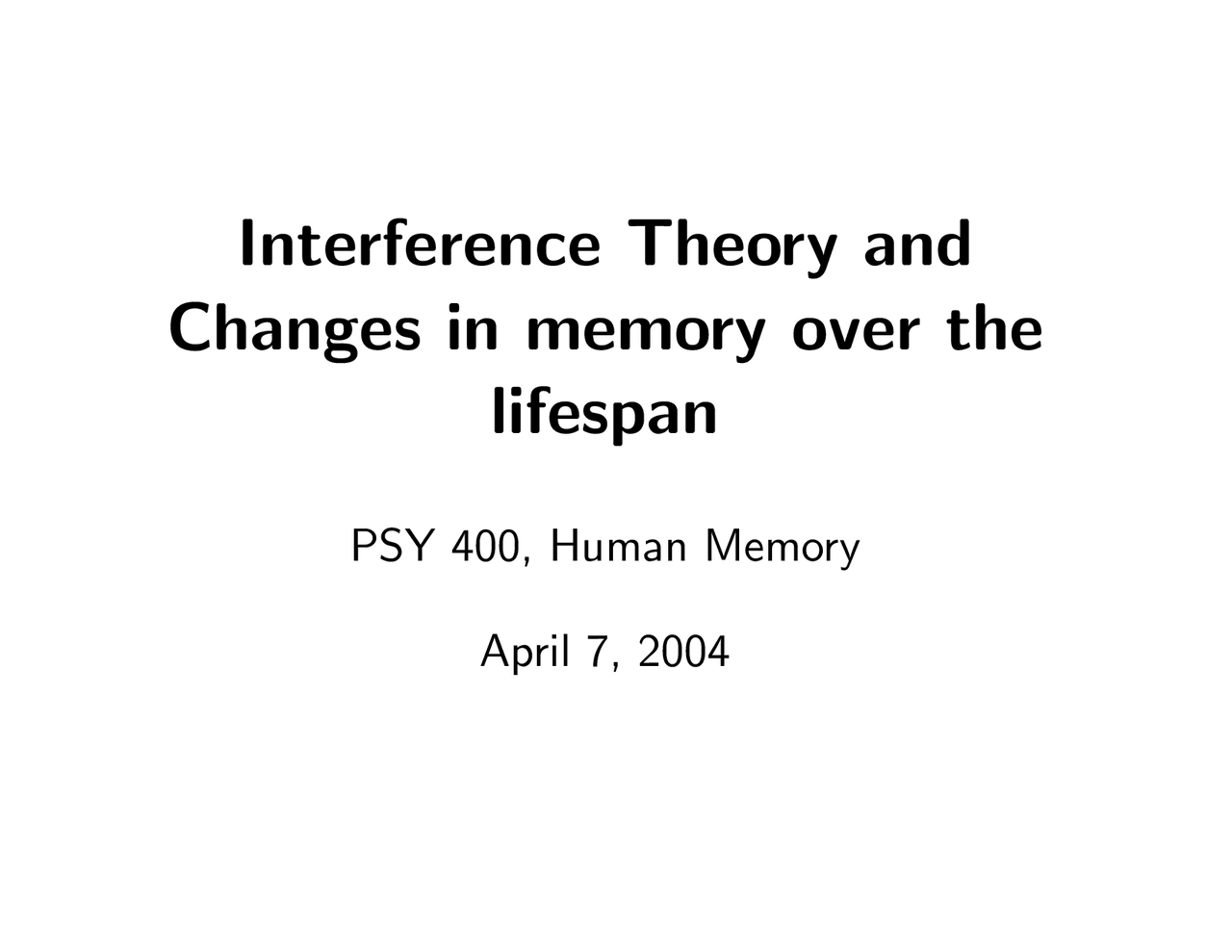 Interference Theory and Changes in Memory Over the Lifespan | PSY 400 - Docsity