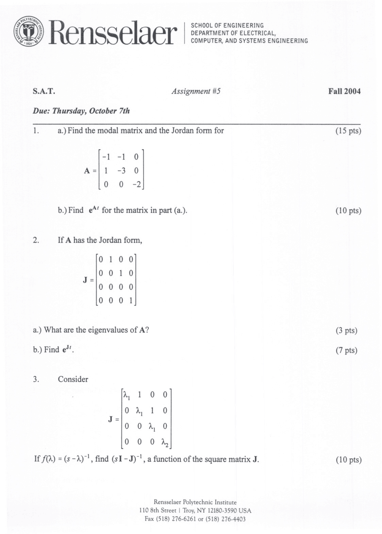 Homework 5 Questions Systems Analysis Techniques Fall 2004 Ecse