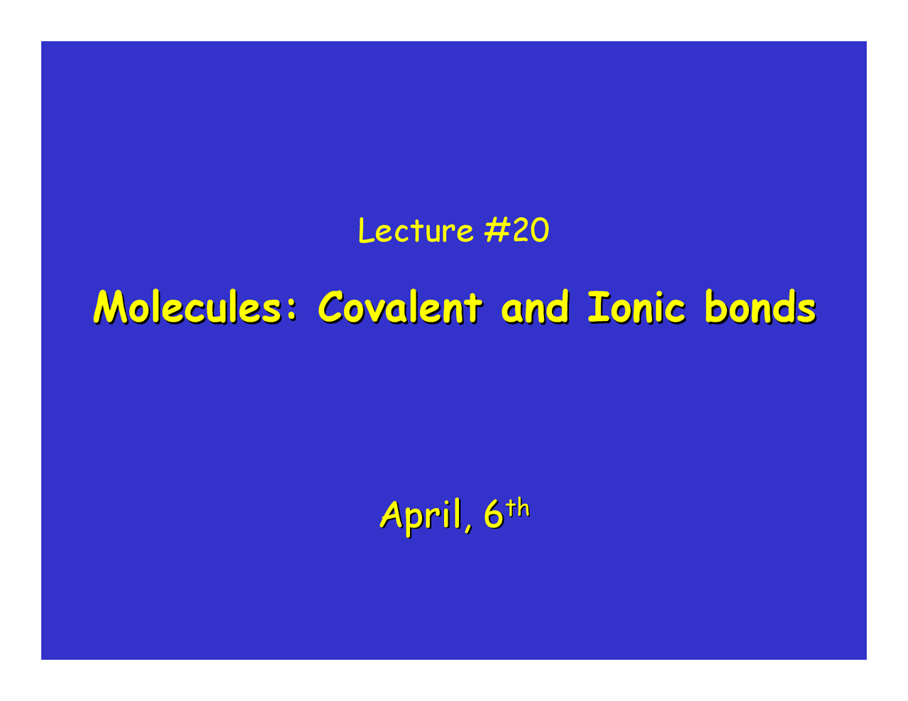 Molecules Covalent And Ionic Bonds Outline Phy 102 Docsity