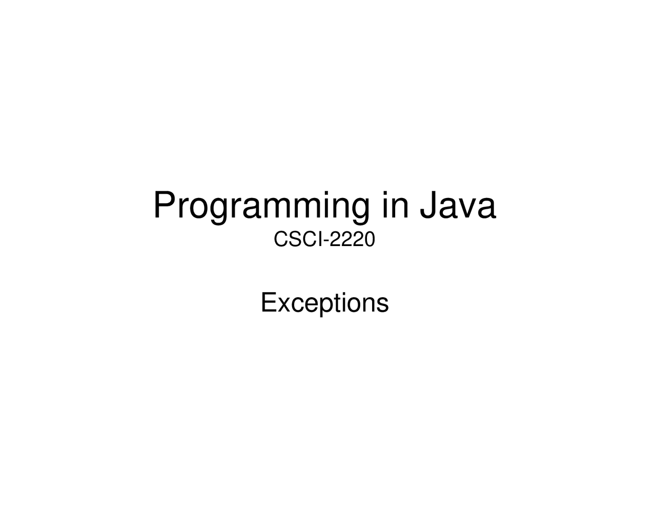 Exceptions In Programming In Java Csci 2220 Docsity 
