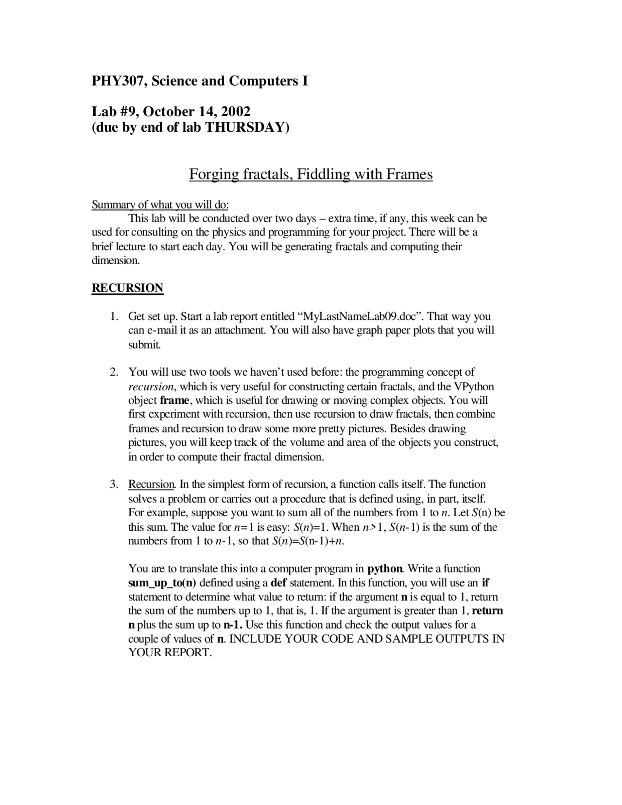 Forging Fractals, Fiddling with Frames - Fall 2002 | PHY 307 | Lab Reports Physics | Docsity