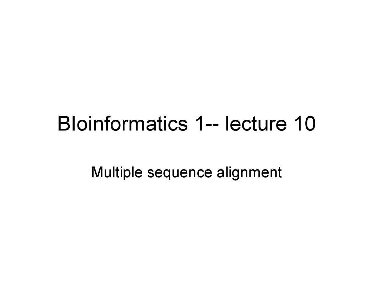 Multiple Sequence Alignment Lecture Slides Biol 4540 Docsity