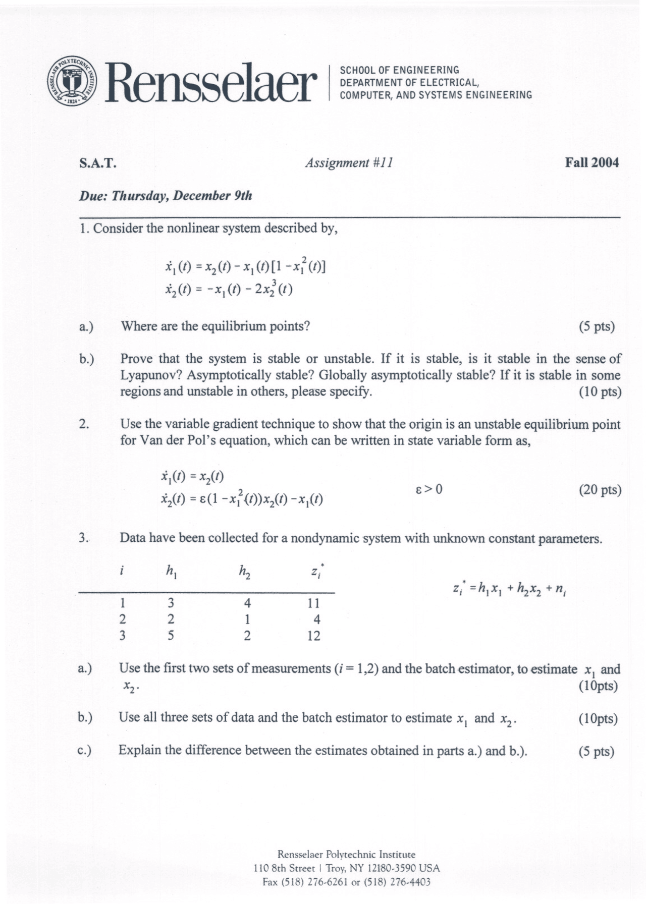 4 Questions Systems Analysis Techniques Assignment 11 Ecse 6400