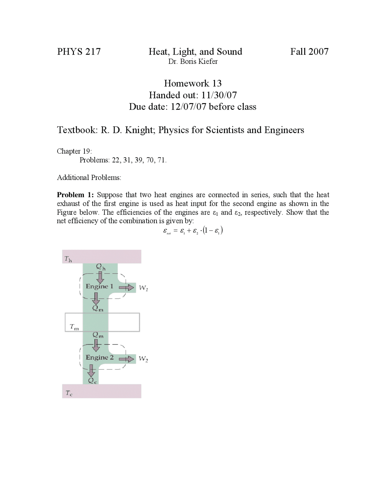 Physics 217 HW 13: Heat, Light, Sound - Probs 22, 31, 39, 70, 71 & Add'l Probs 1, 2, 3 ...