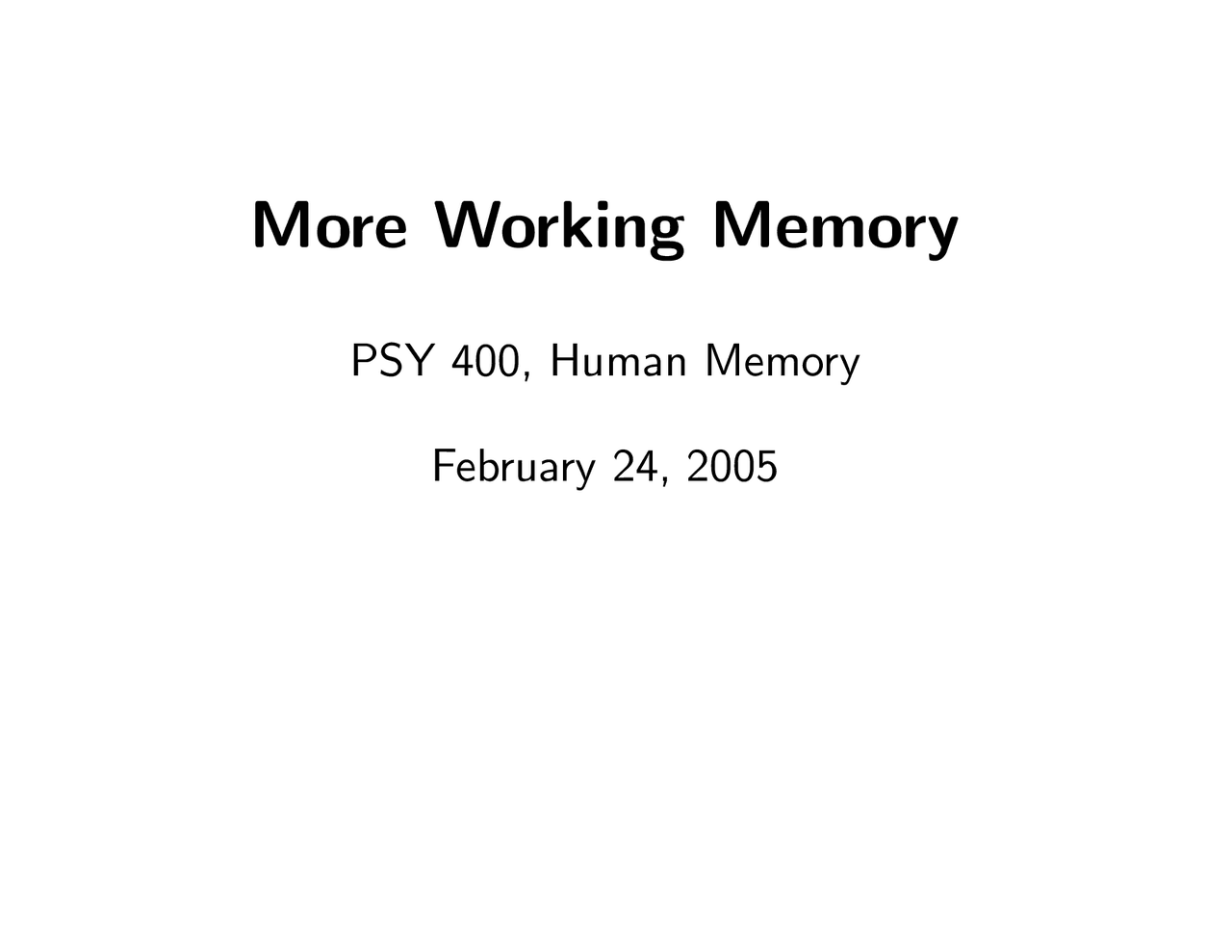 Lecture Slides On More Working Memory Psy 400 Docsity