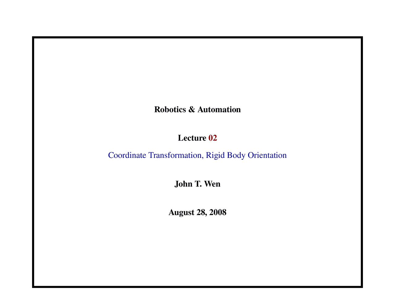 Coordinate Transformation And Rigid Body Orientation Lecture Slides