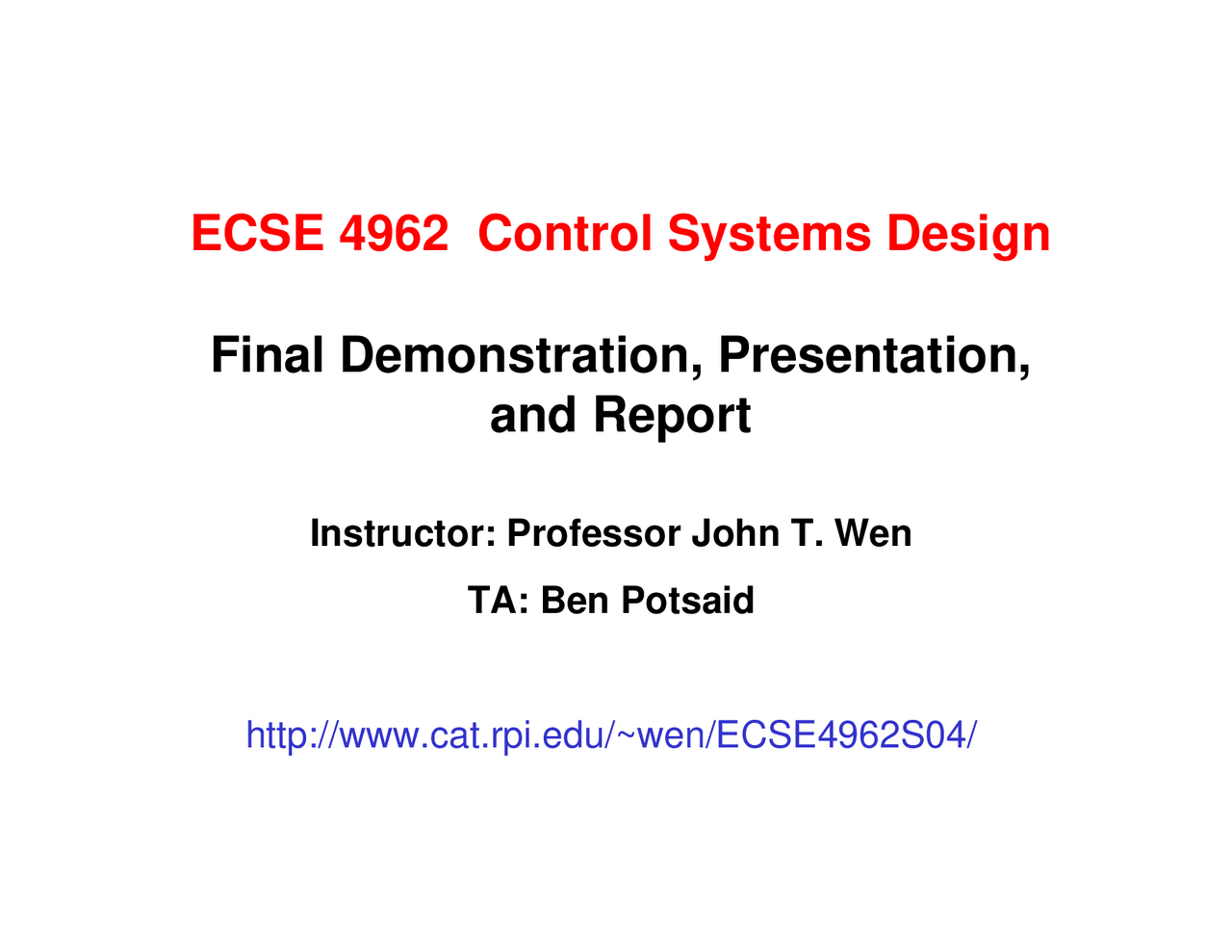 Notes On Final Demonstration Presentation And Report Ecse 4962
