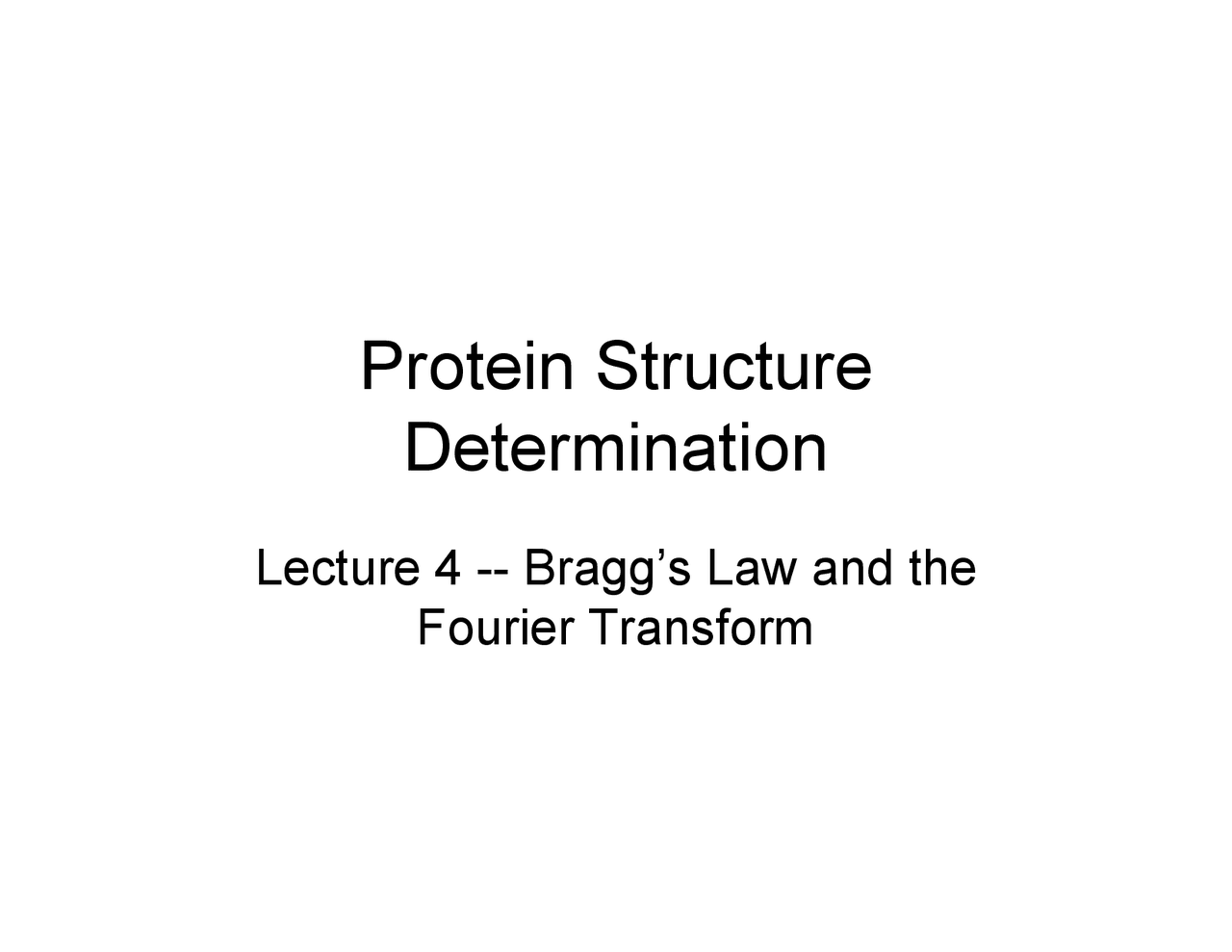 Braggs Law And The Fourier Transform Lecture Slides Bcbp 4870