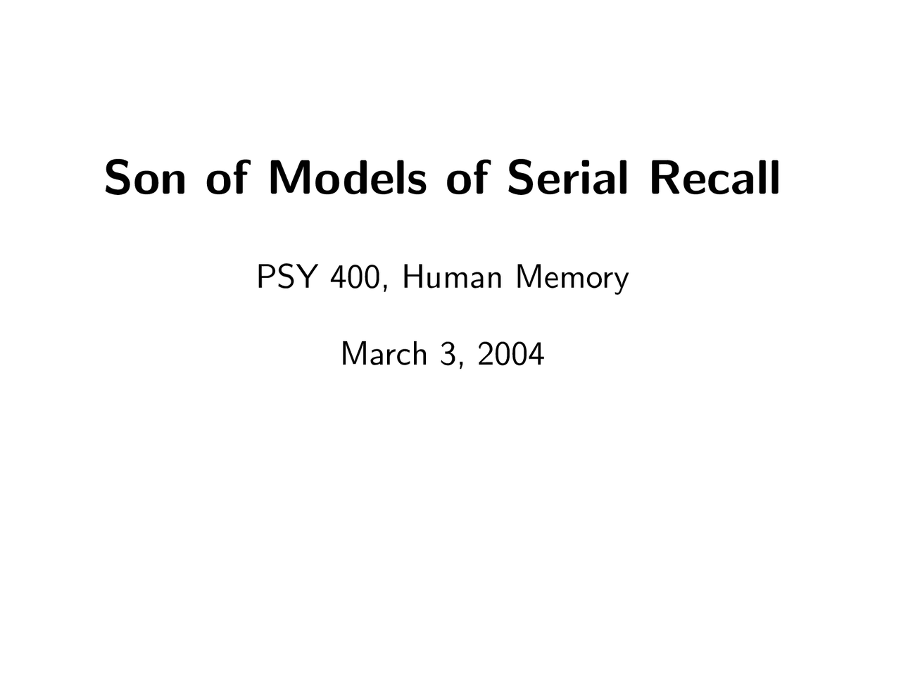 Son O Models Of Serial Selected Topics Slides Psy 400 Docsity