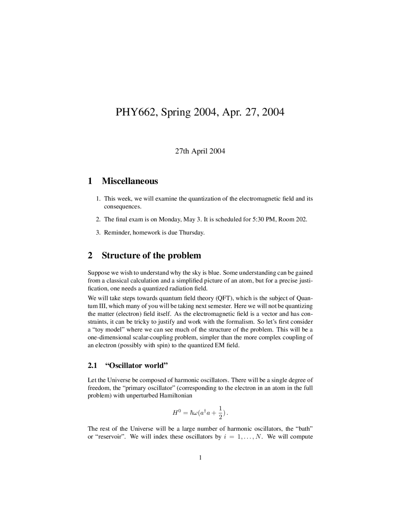 Quantization Of The Electromagnetic Field And Its Consequences Phy