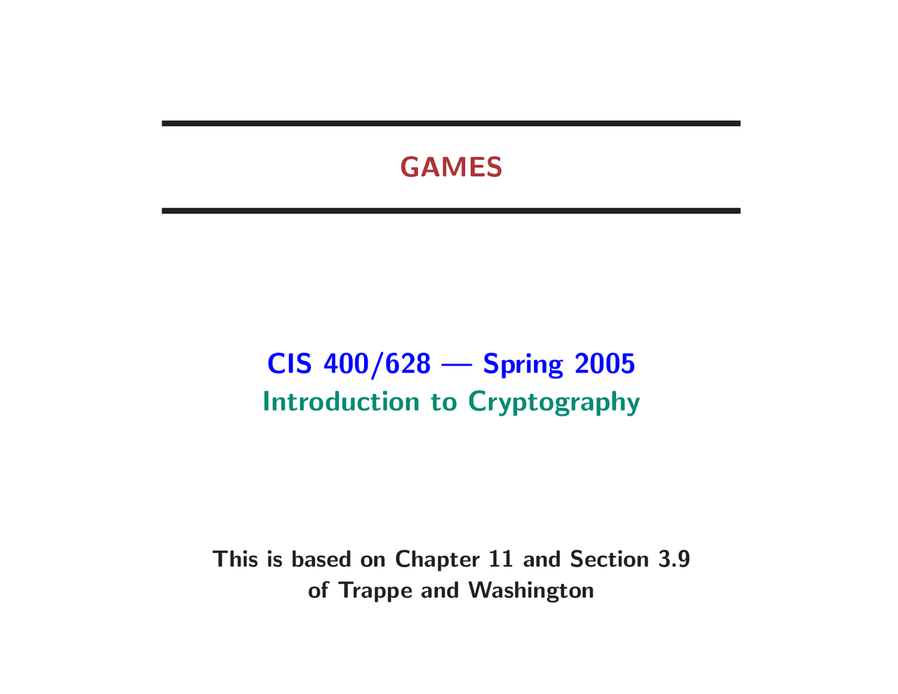 Games In Introduction To Cryptography Lecture Notes Cis 400 Docsity