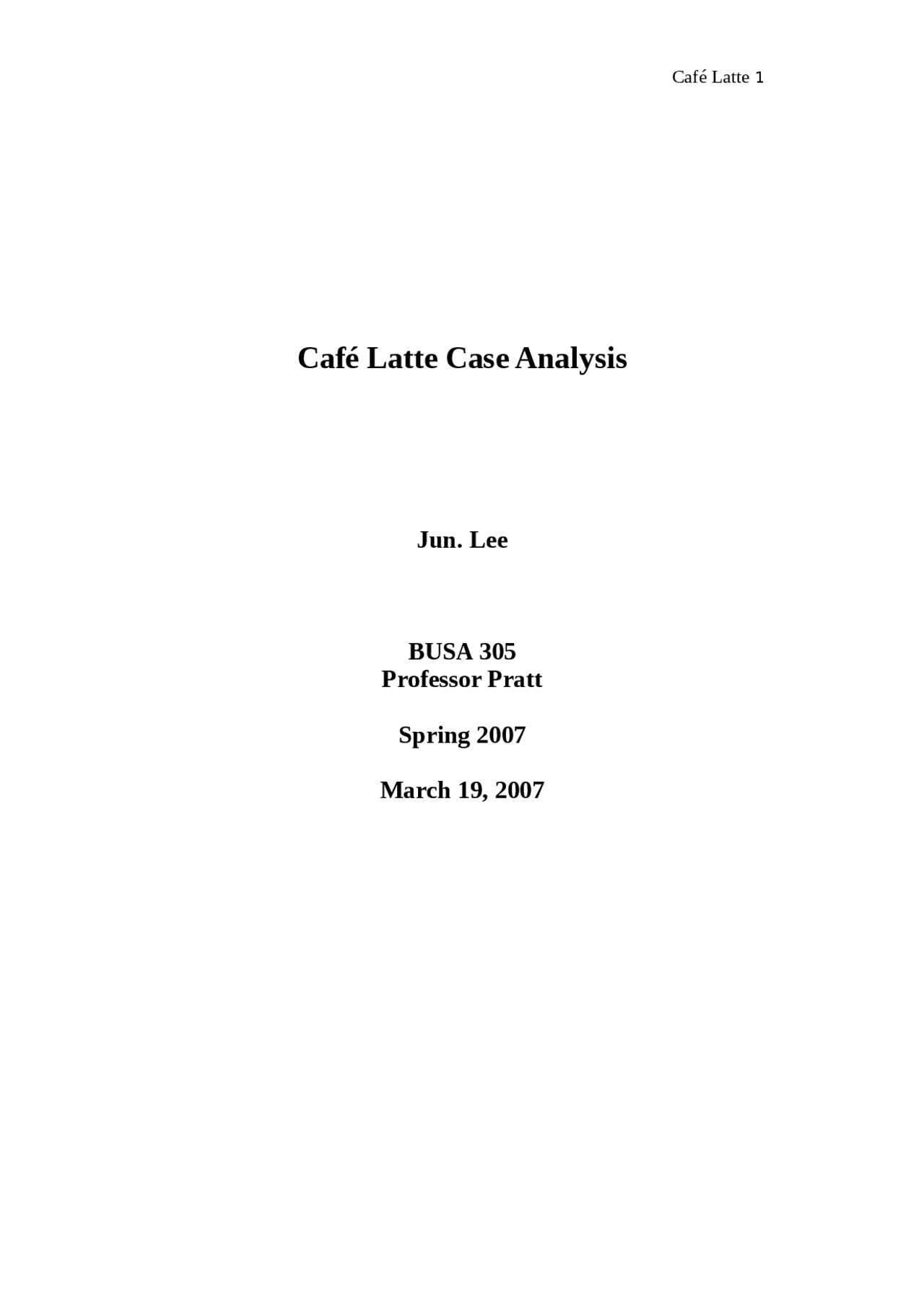 Cafe Latte Case Analysis in Organizations | BUSA 305 - Docsity