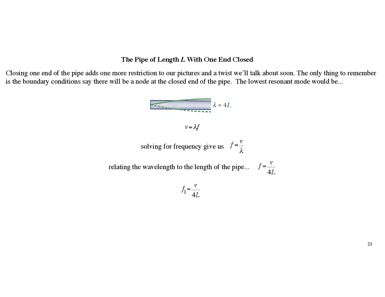 The Pipe of Length with One End Closed - Lecture Notes | PHYS 170 - Docsity