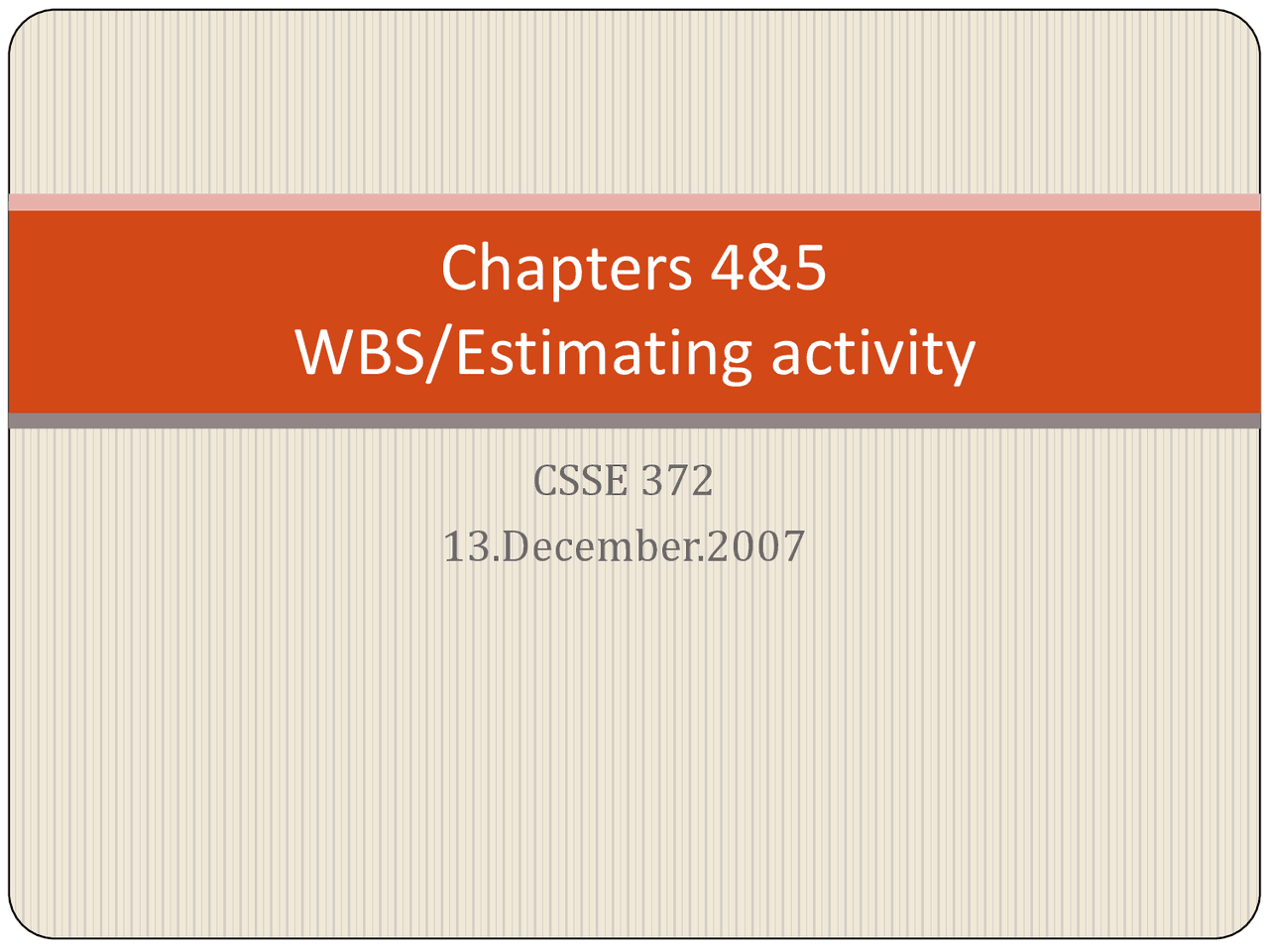 Lecture Slides On Wbs And Estimating Activity Csse 372 Docsity