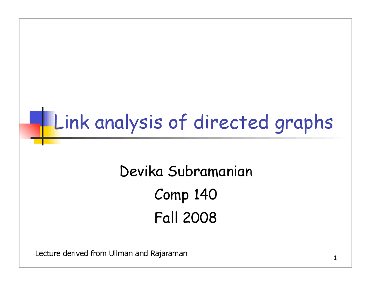 Link Analysis Algorithms - Lecture Notes | COMP 140 | Study notes ...