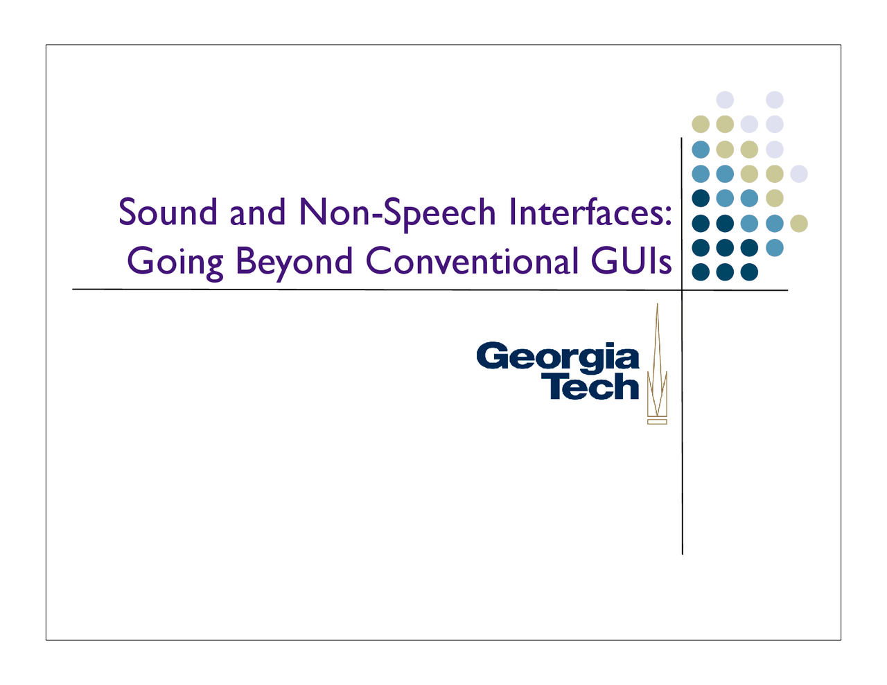 Sound And Non Speech Interfaces Going Beyond Conventional Guis Cs